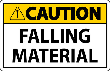 Safety first sign watch for falling materials Vector Image