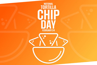 National tortilla chip day february 24 Royalty Free Vector