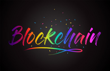 Blockchain handwritten word font with vibrant Vector Image