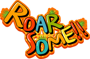 Roar Word Vector Images (over 160)