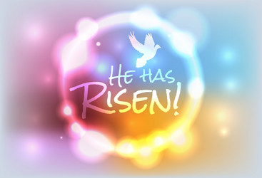 He is risen christian easter theme background Vector Image