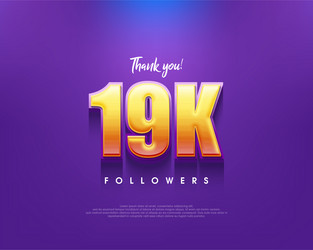 Thank you for the 19k followers with silver Vector Image