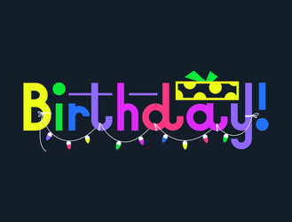 Black Background Happy Birthday Neon Light Vector Images (over 280)