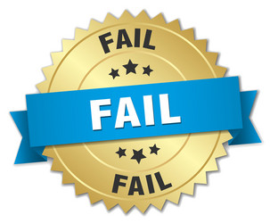 Epic fail 3d gold badge with blue ribbon Vector Image
