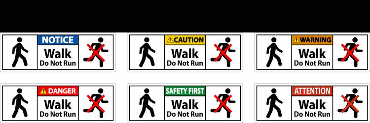 No running safety sign danger - walk do not run Vector Image