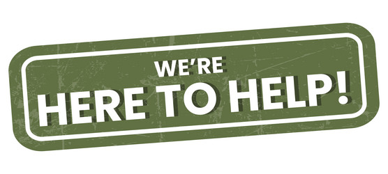We are here to help badge seal label stamp Vector Image
