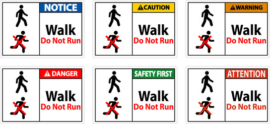 No running safety sign danger - walk do not run Vector Image