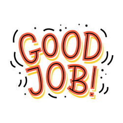 Good job work comic text sound effects pop art Vector Image
