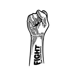 Raised fist arm hand drawing with fight for your Vector Image