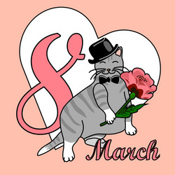 8 march greeting card with a cat and flower Vector Image