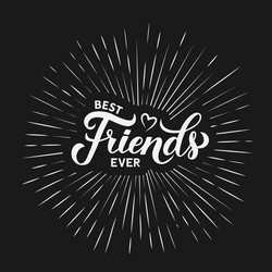 Friends forever calligraphy hand lettering Vector Image