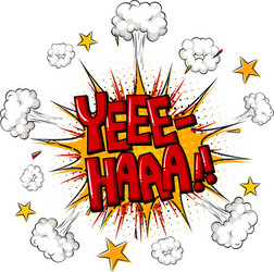 Yee hah comic cartoon Royalty Free Vector Image