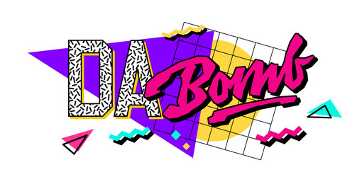 Isolated typography 90s style slang design Vector Image