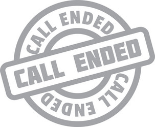 Call ended stamp on white Royalty Free Vector Image
