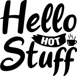 Hot stuff grunge rubber stamp Royalty Free Vector Image