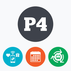 Parking fourth floor icon car p4 symbol Royalty Free Vector