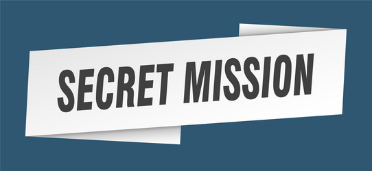 Secret mission sticker label Royalty Free Vector Image
