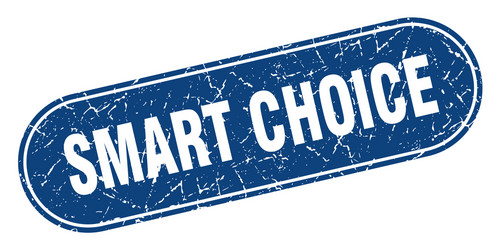 Smart choice stamp label round Royalty Free Vector Image