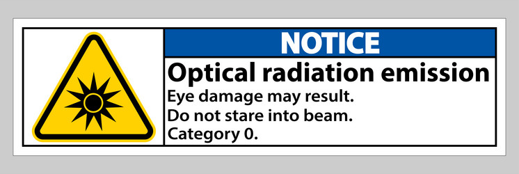 Safety first sign optical radiation emission Vector Image