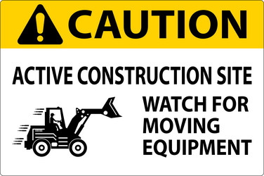 Construction area sign safety first - active Vector Image