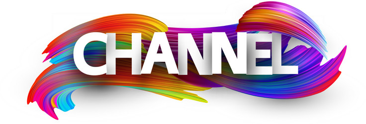 Channel paper sign over brush strokes background Vector Image