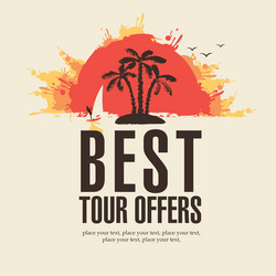 Best tour Royalty Free Vector Image - VectorStock