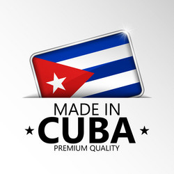 Made in cuba graphic and label Royalty Free Vector Image