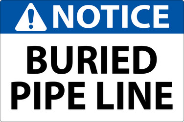 Notice sign buried pipe line on white background Vector Image