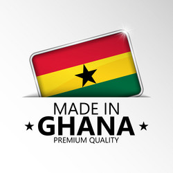Made in ghana graphic and label Royalty Free Vector Image