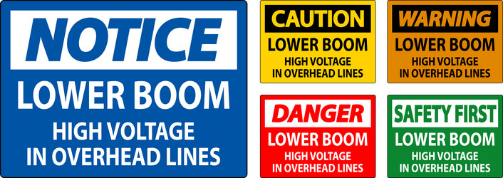 Electrical safety sign caution - lower boom high Vector Image