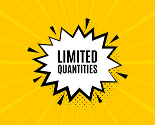 Limited quantities symbol special offer sign Vector Image