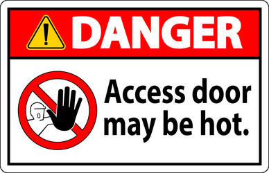 Danger sign caution access door may be hot Vector Image