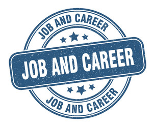 Job and career stamp job and career label round Vector Image