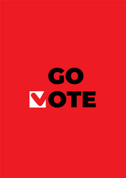 Go vote social motivational poster template Vector Image
