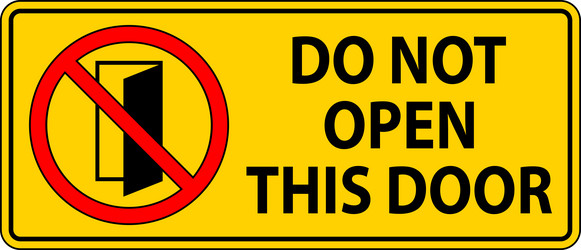 Safety sign warning interlock doors do not open Vector Image