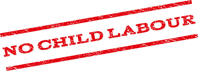 No child labour watermark stamp Royalty Free Vector Image