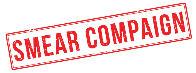 Smear campaign rubber stamp Royalty Free Vector Image