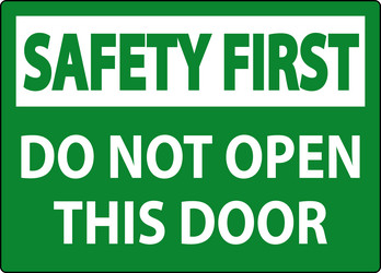 Danger sign do not open this door Royalty Free Vector Image