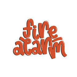 Fire alarm lettering Royalty Free Vector Image