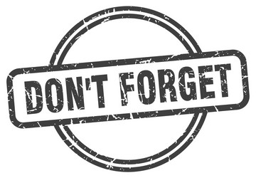 Dont forget stamp label round grunge Royalty Free Vector