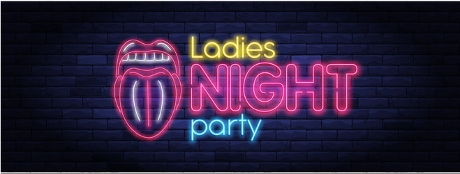 Ladies night neon sign party design Royalty Free Vector