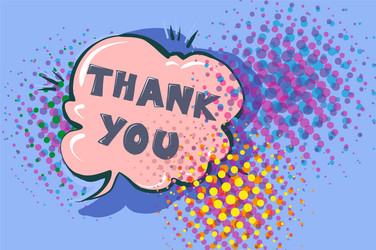 Thank you cute retro cartoon comic style speech Vector Image