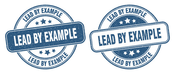 Lead by example stamp Royalty Free Vector Image