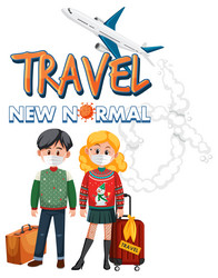 Travel new normal concept with passenger wearing Vector Image