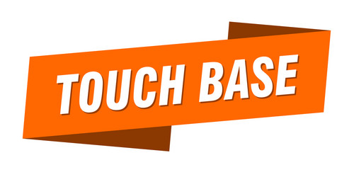 Touch base banner ribbon label sign set Royalty Free Vector