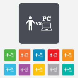Player vs sign icon games symbol Royalty Free Vector Image