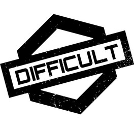 Difficult rubber stamp Royalty Free Vector Image