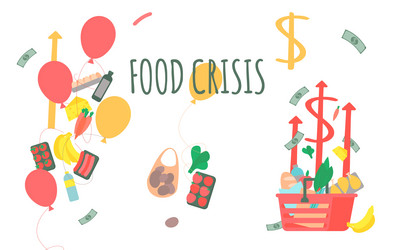Food crisis inflation hunger global Royalty Free Vector