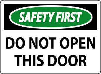 Danger sign do not open this door Royalty Free Vector Image