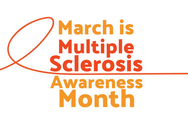 March is multiple sclerosis awareness month Vector Image